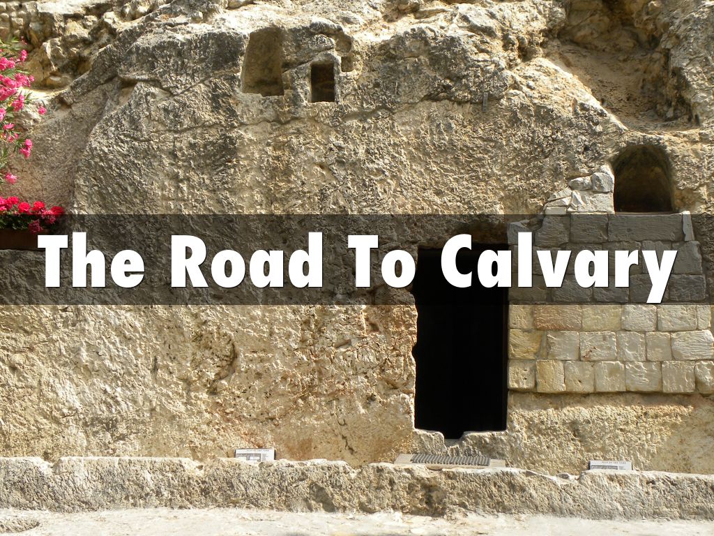 The Road To Calvary by Dr David Crandall