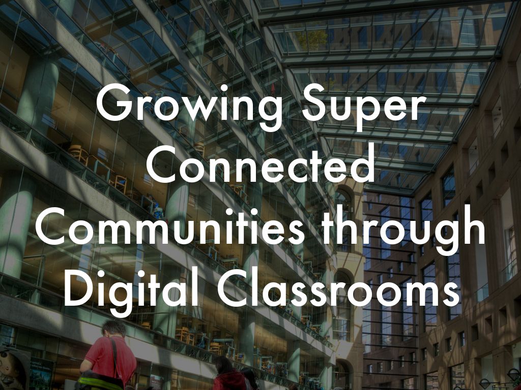 Copy of Growing Super Connected Communities through