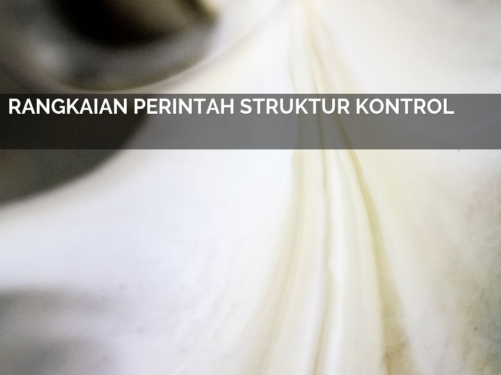 STRUKTUR KONTROL by Iwan Zayop