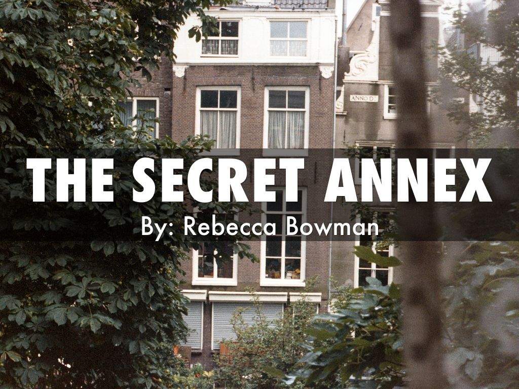 The Secret Annex By Bowm2081 The Secret Annex By Bowm2081