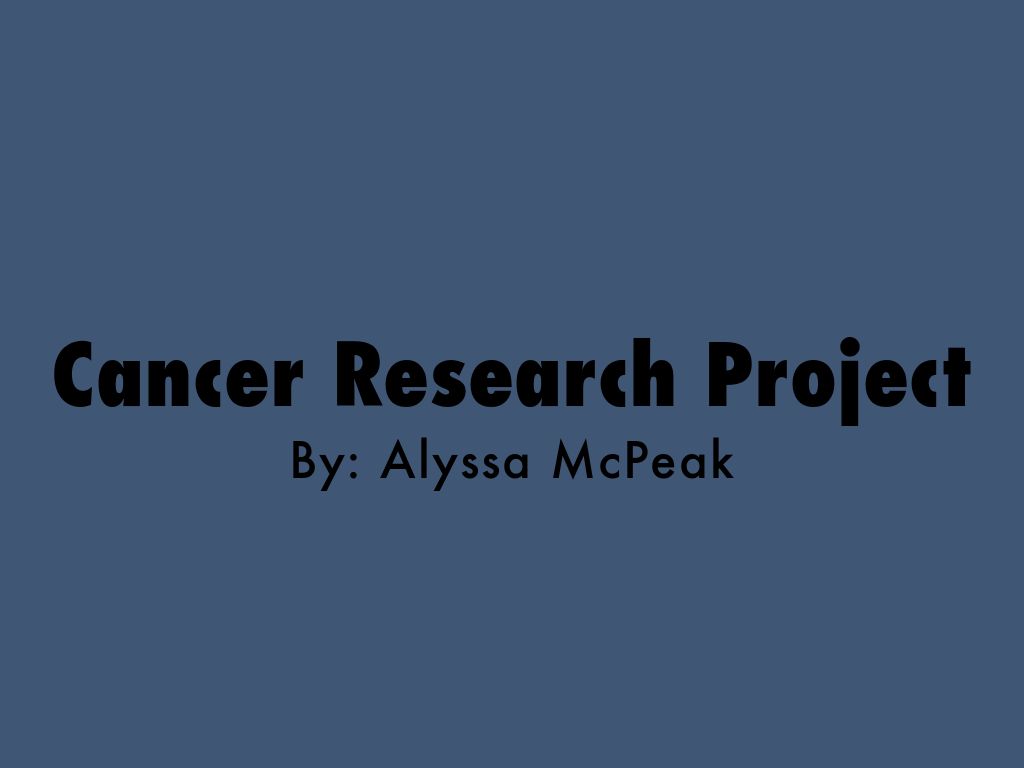 Cancer Research Project by 17alm