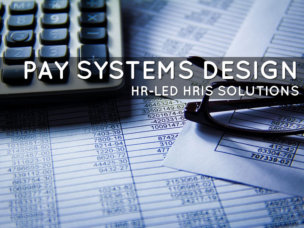 Pay Systems Design by ecunningham