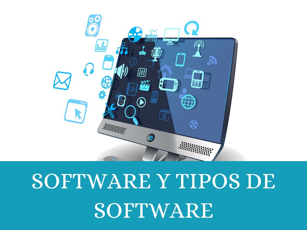 SOFTWARE Y TIPOS DE SOFTWARE by Wendy Arana