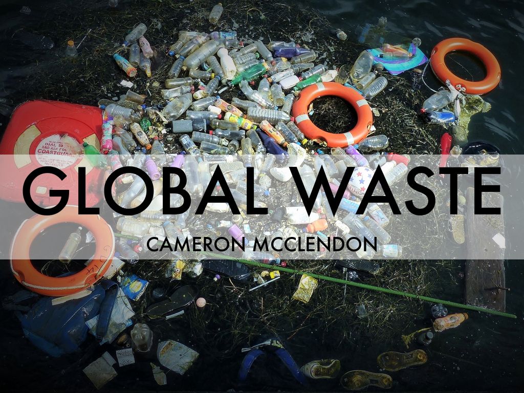 Global Waste by Cameron McClendon