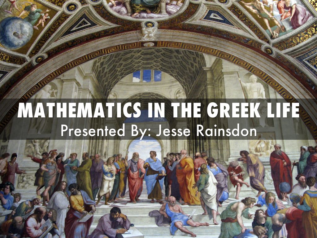 Mathematics in the greek Life by jesserainsdonnffc