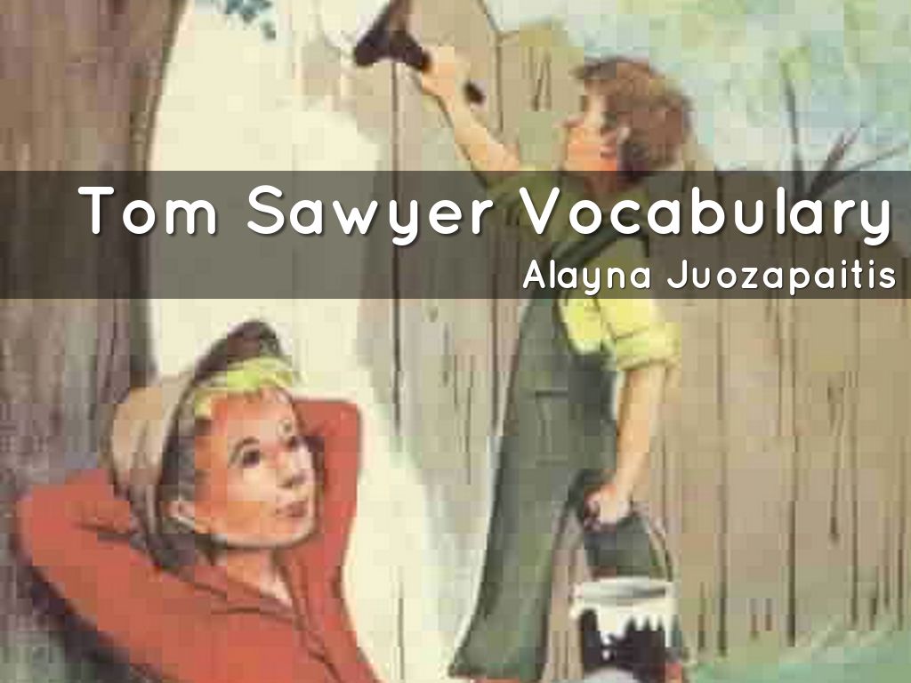 Tom Sawyer Vocabulary by juozalay