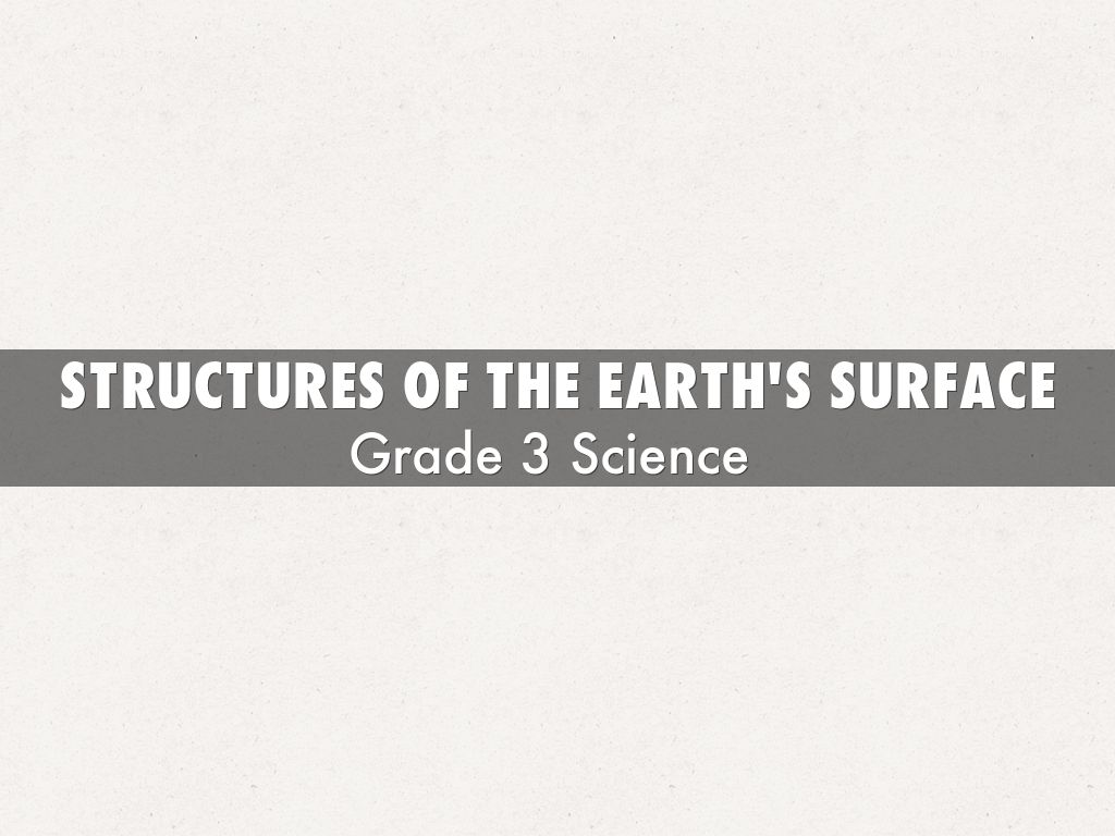 Structures of the Earths surface by mhilliker11