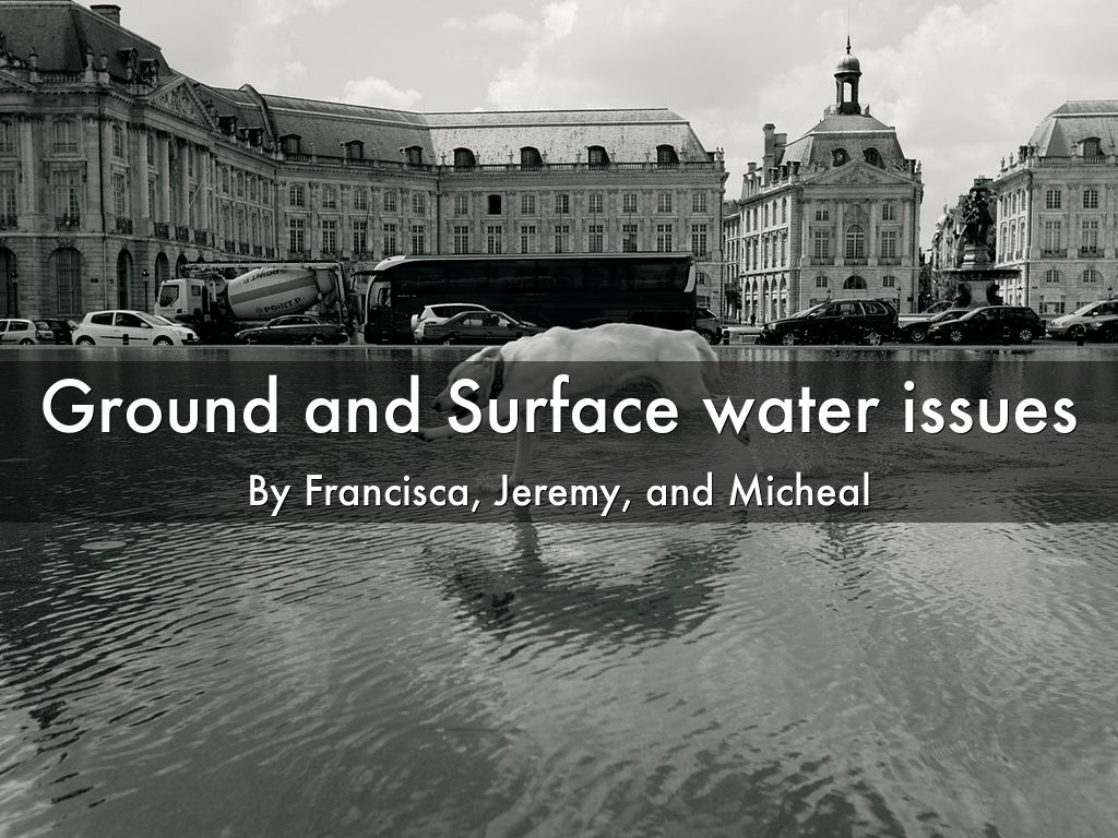 Surface and Groundwater issues by Francisca Vargas