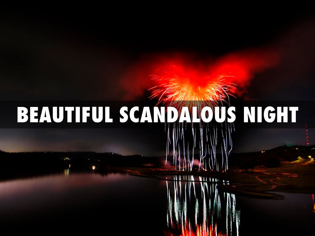 Beautiful Scandalous Night by Robert And D'Ann Nash