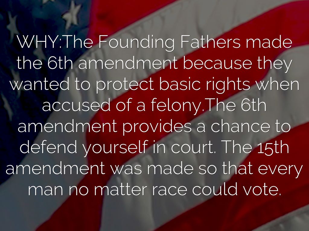 THE 6TH AMENDMENT AND 15TH AMENDMENT by Paola Rodriguez