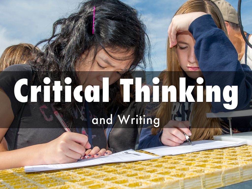Critical Thinking & Writing by laurakebart