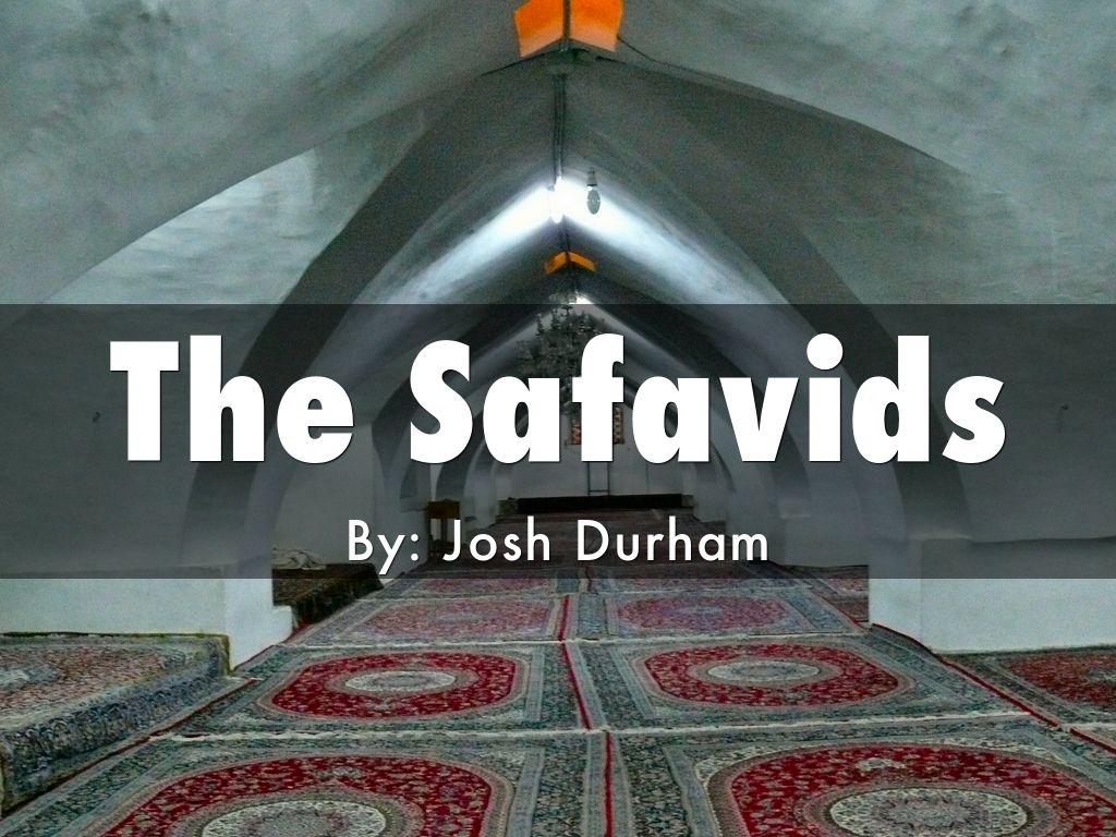 The Safavids by 17durhj