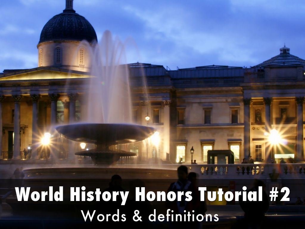 World History Honors Tutorial #2 by baabyblueeee