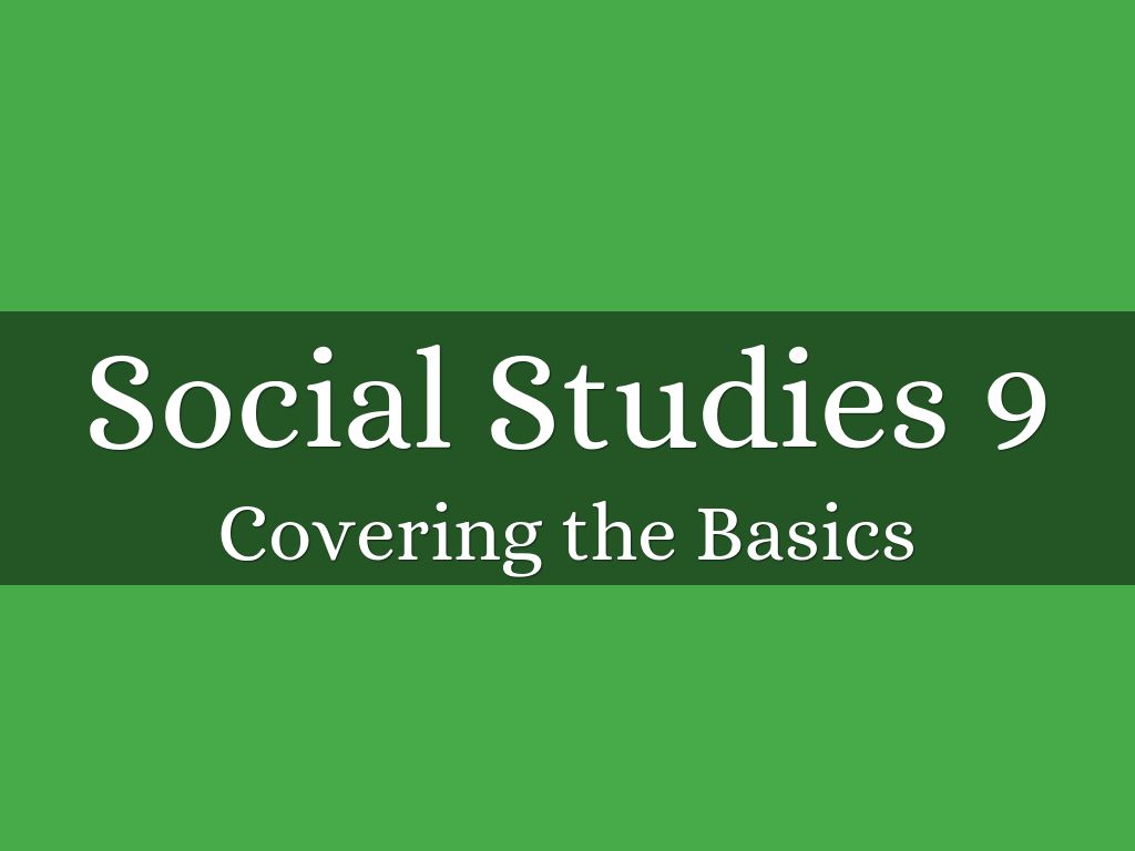 Social Studies 9 by amanda.oslund