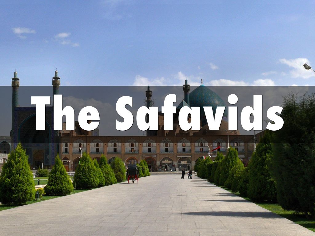 The Safavids by 17heink