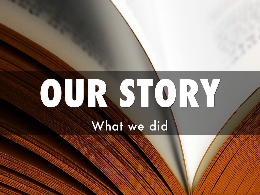 OUR STORY by Rachel V