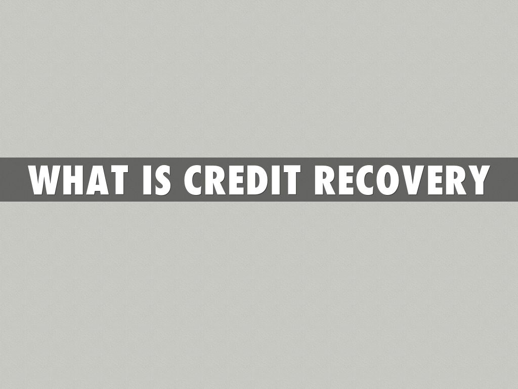 Digital Credit Recovery Programs by Justine Lombardi
