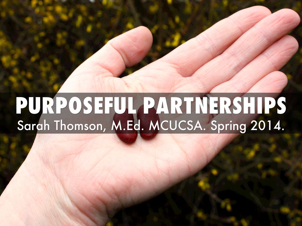 Purposeful Partnerships: MCUCSA. Spring 2014 by