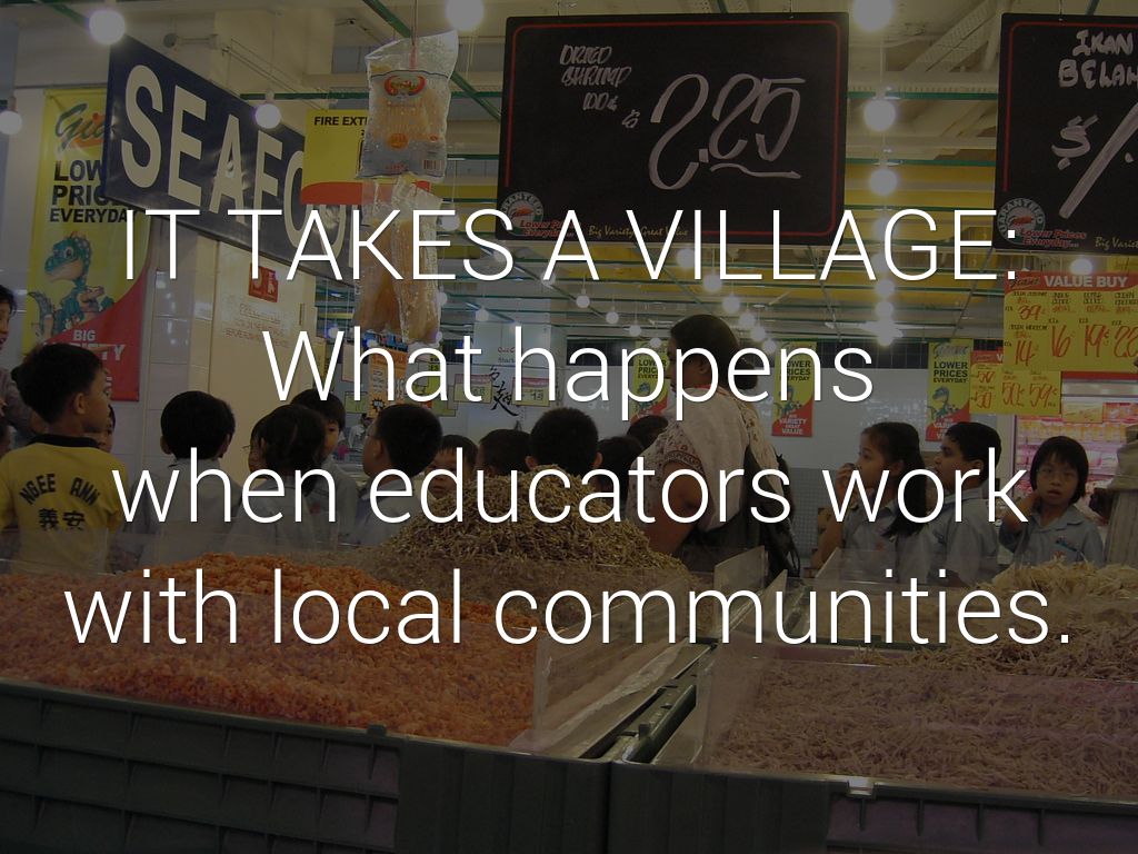 IT TAKES A VILLAGE: What happens when educators work