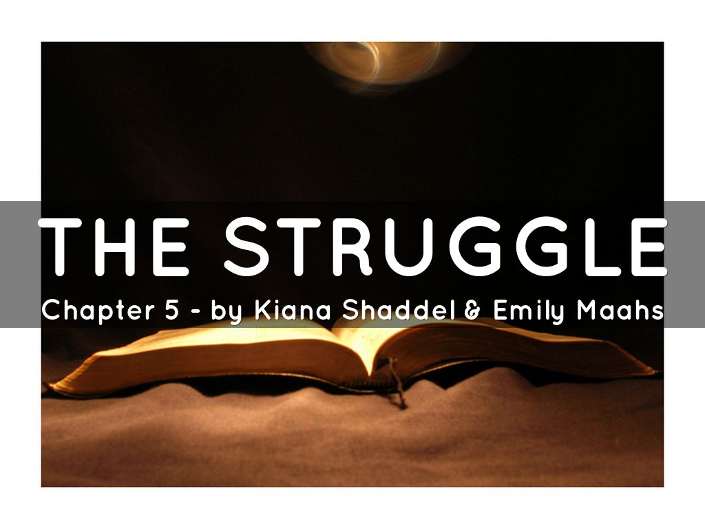 the struggle by maahs317147