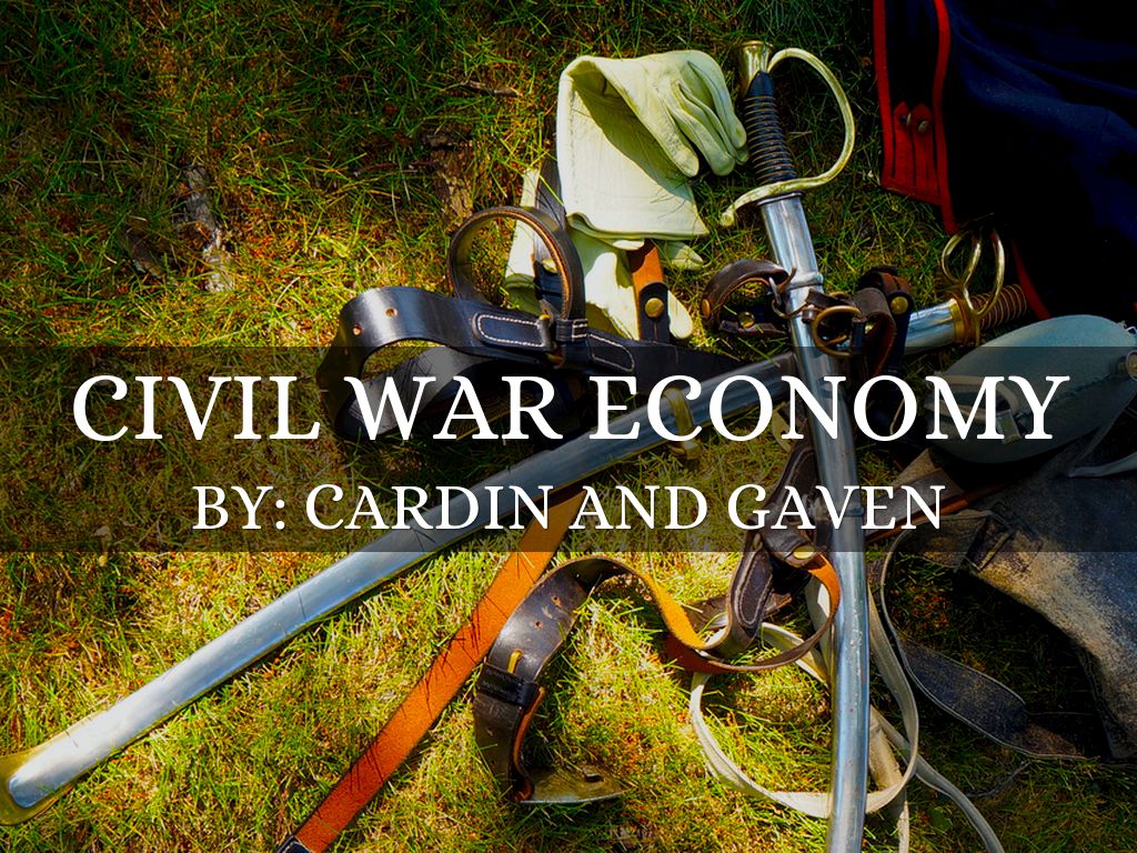 Civil War Economy by Ms. Ross