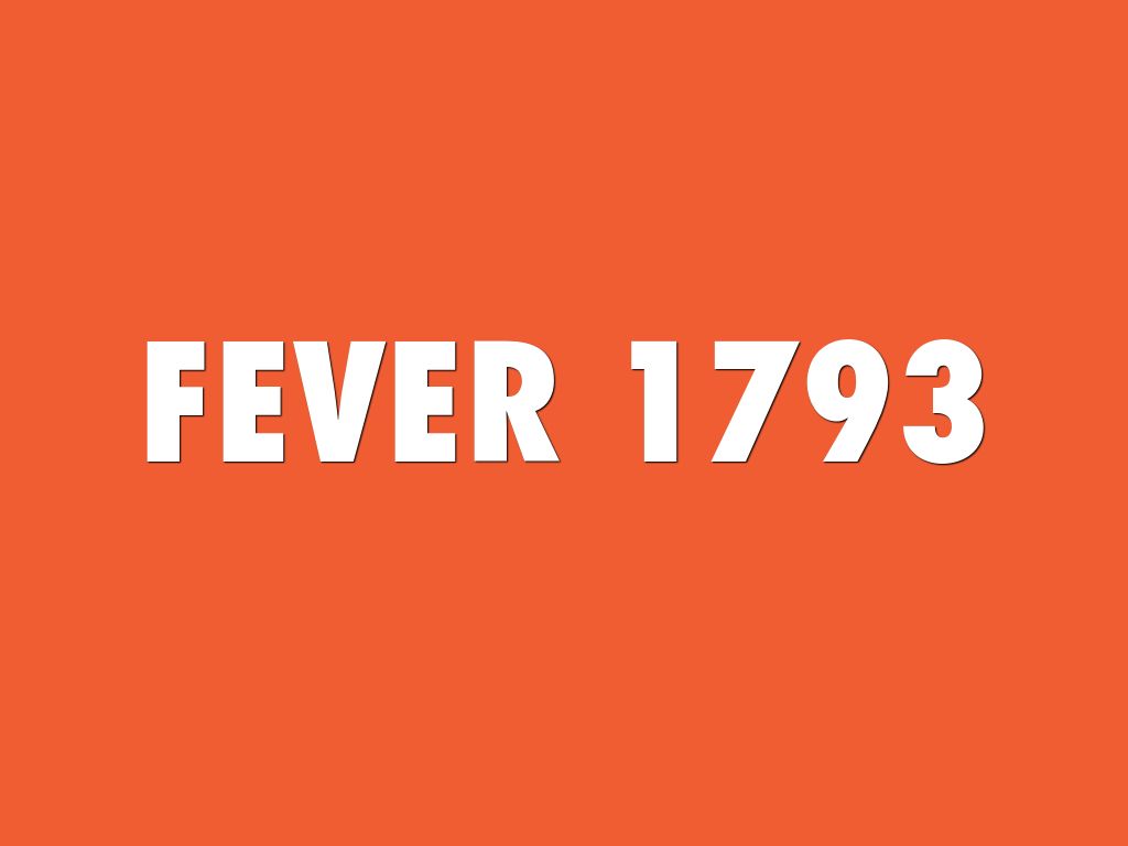 Fever 1793 by Dan Bob