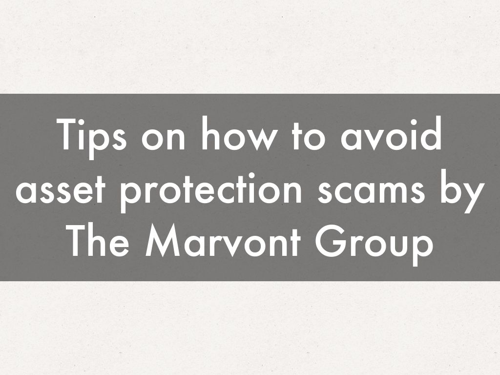 Tips on how to avoid asset protection scams by The