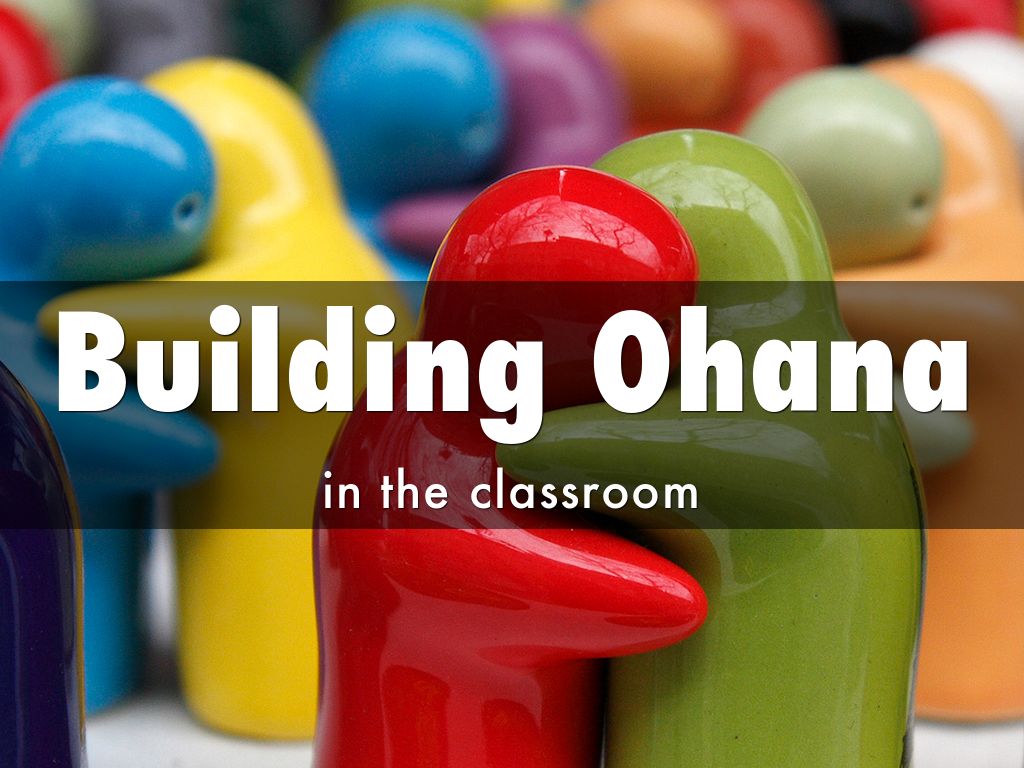 Building Ohana in the Classroom by Laurie Jones