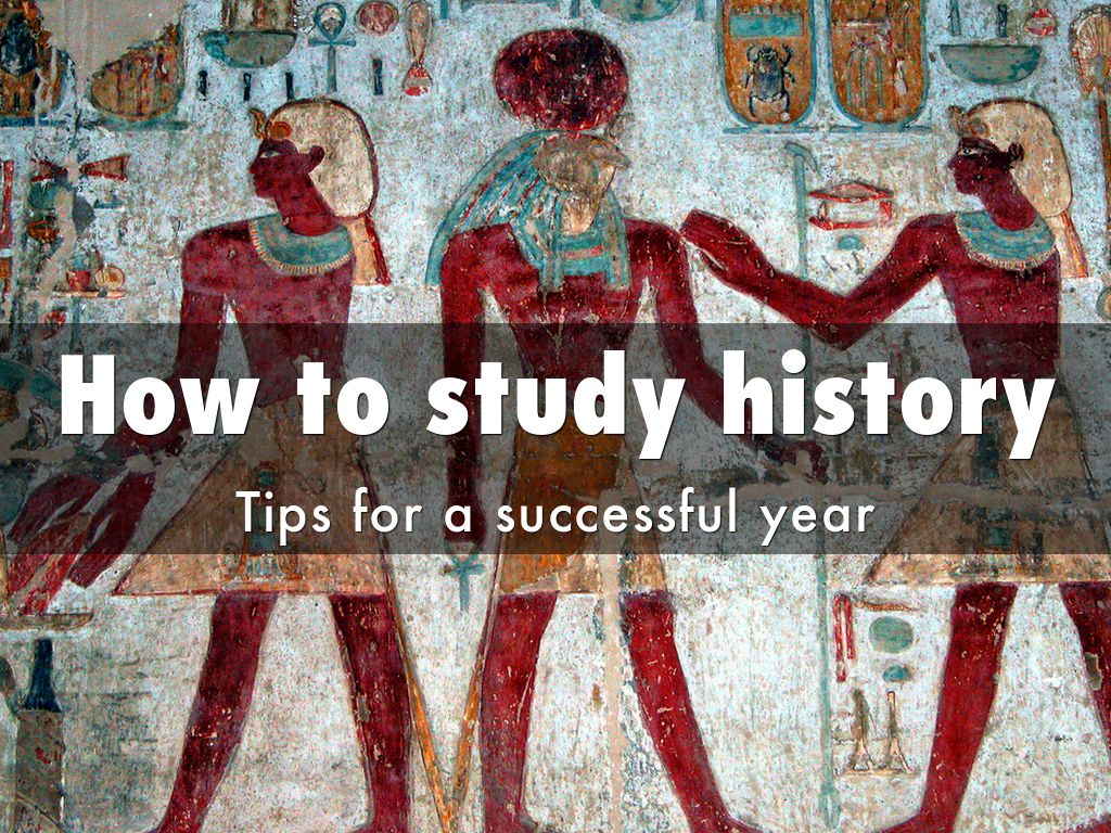 How to study history by lindsayhoyt