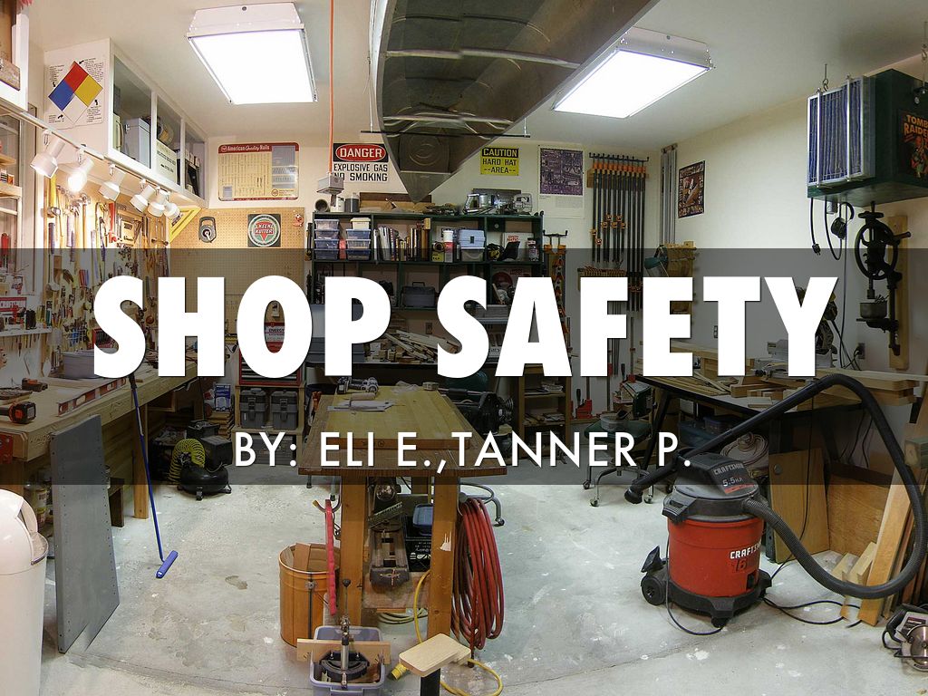 Shop Safety by Tanner Pigman