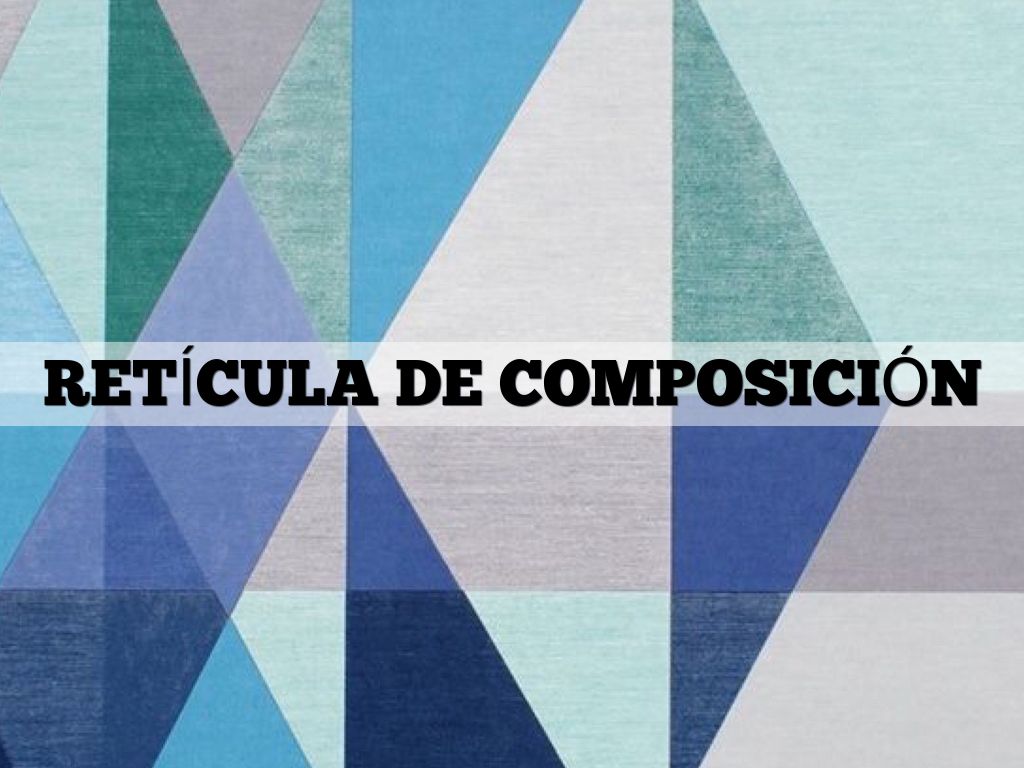 Retícula de composición by Valeria Terrones