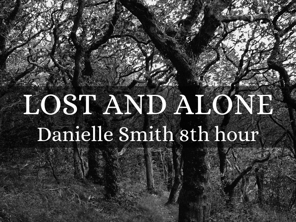 LOST AND ALONE by Danielle Smith
