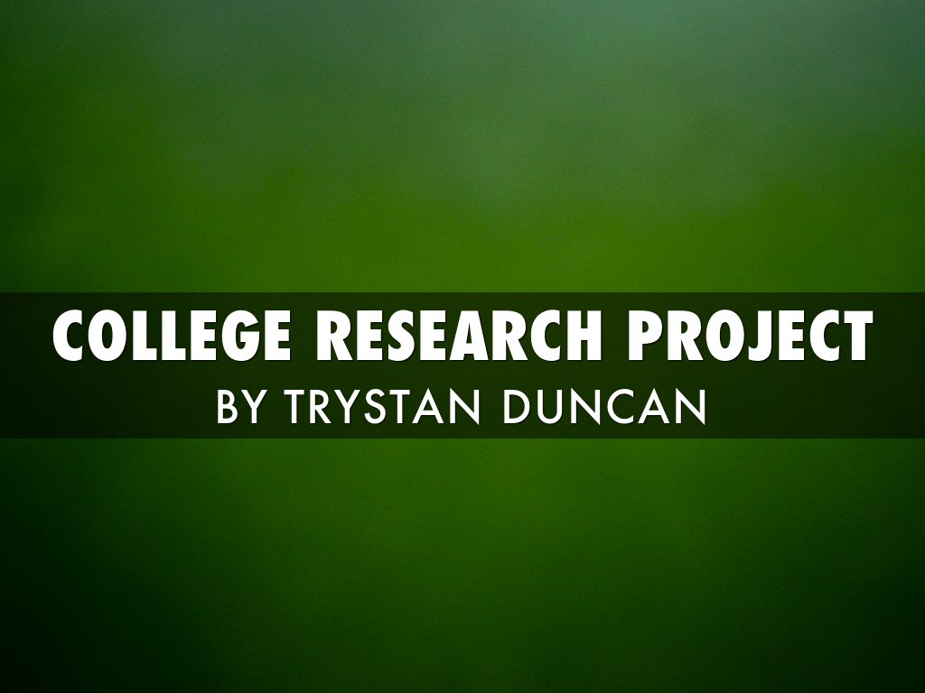 College Research Project by Fr Ffff