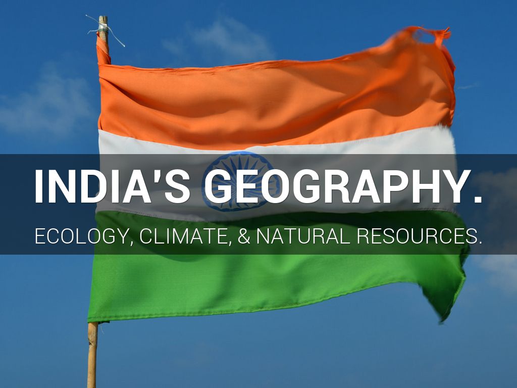 Geography of India. by Pranitha Deverachetty