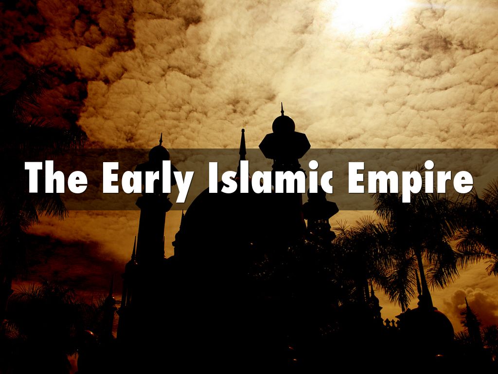 the-early-islamic-empire-by-qroberts