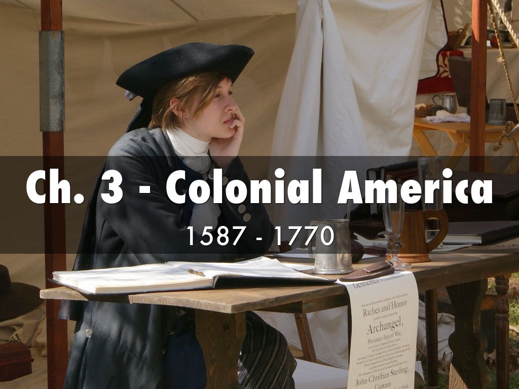 Ch. 3 - Colonial America by danwees
