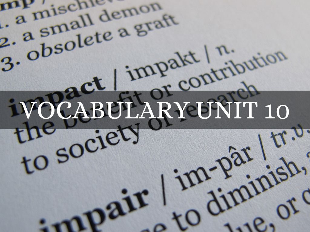 Vocab Unit 10 by Rick Naylon