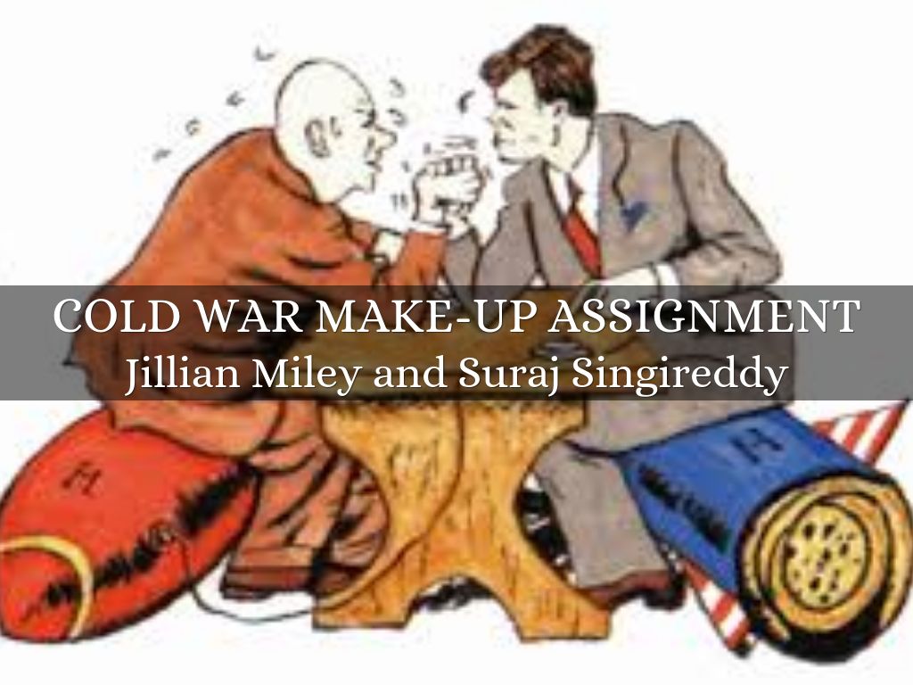 COLD WAR MAKE-UP ASSIGNMENT by reader4ever97