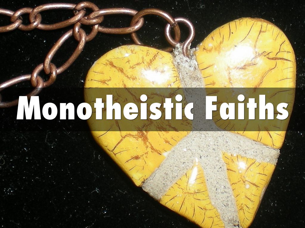Monotheistic Faiths by Sarah Neely