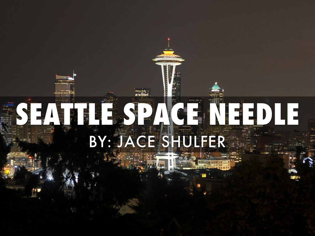 Copy of Seattle Space needle by Jace Shulfer