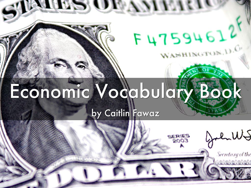 Economic Vocabulary Book by Mrs. Fawaz' Student