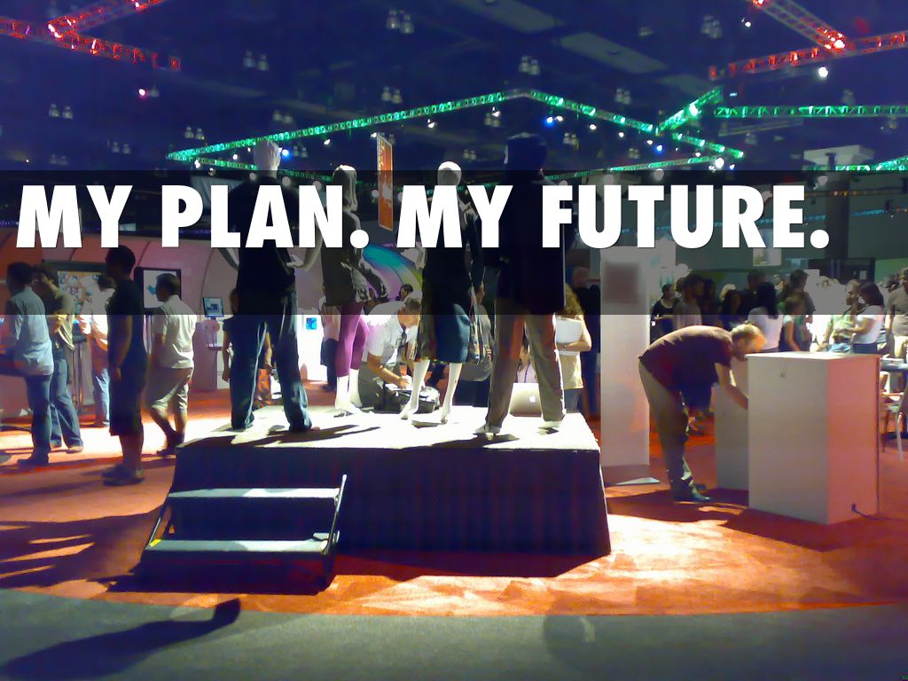 My plan. my future. by heyitsmesteph12