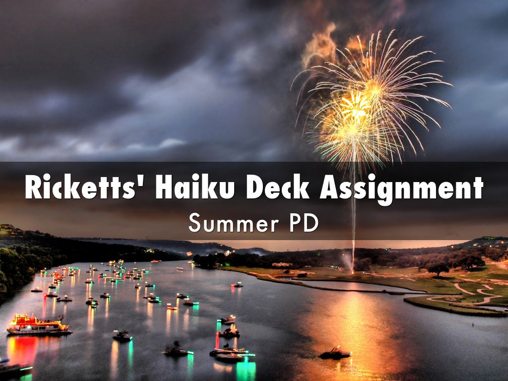 Ricketts' Haiku Deck Assignment by Robin Ricketts
