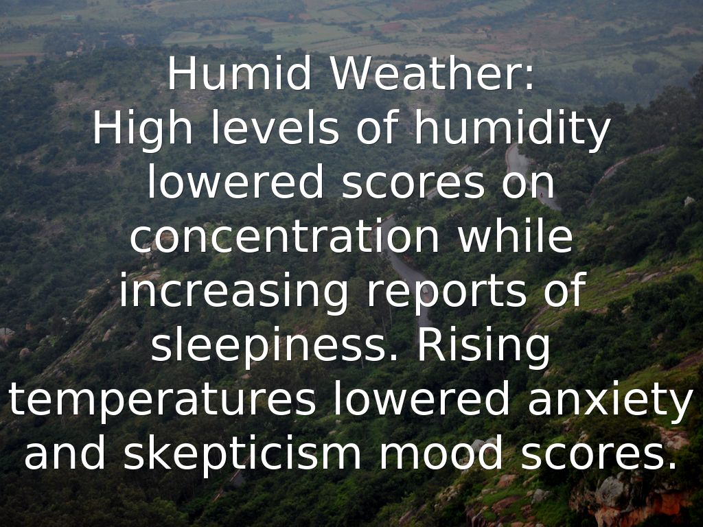 HOW DOES WEATHER AFFECT MOOD? By: Jade DeLong by