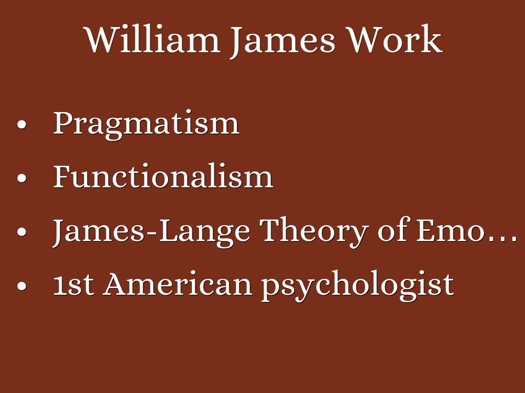 Functionalism William James