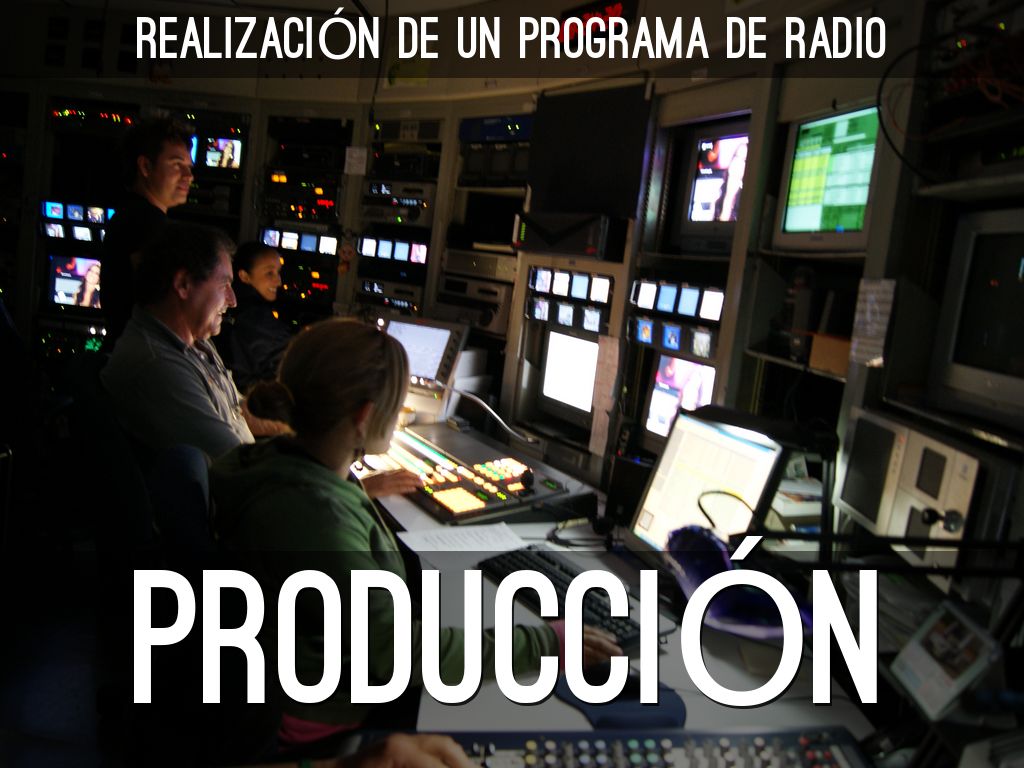 Realización de programas de radio by Ana Aguilar