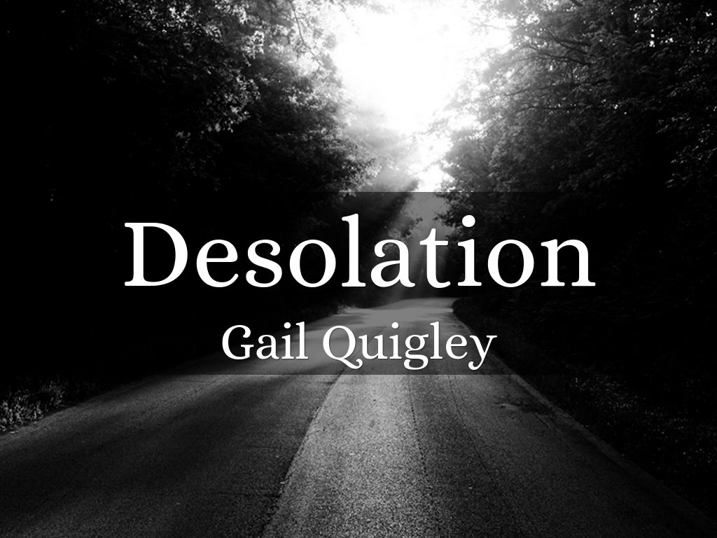 Desolation by gquigley