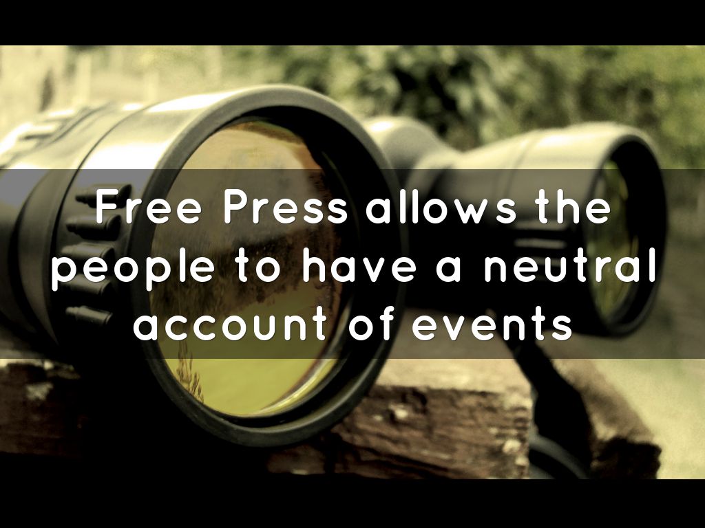 TO WHAT EXTENT IS A FREE PRESS IMPORTANT TO YOUR