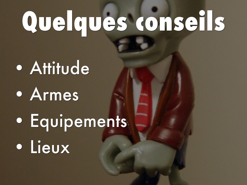 Comment survivre à une apocalypse de zombie ? by Tibo