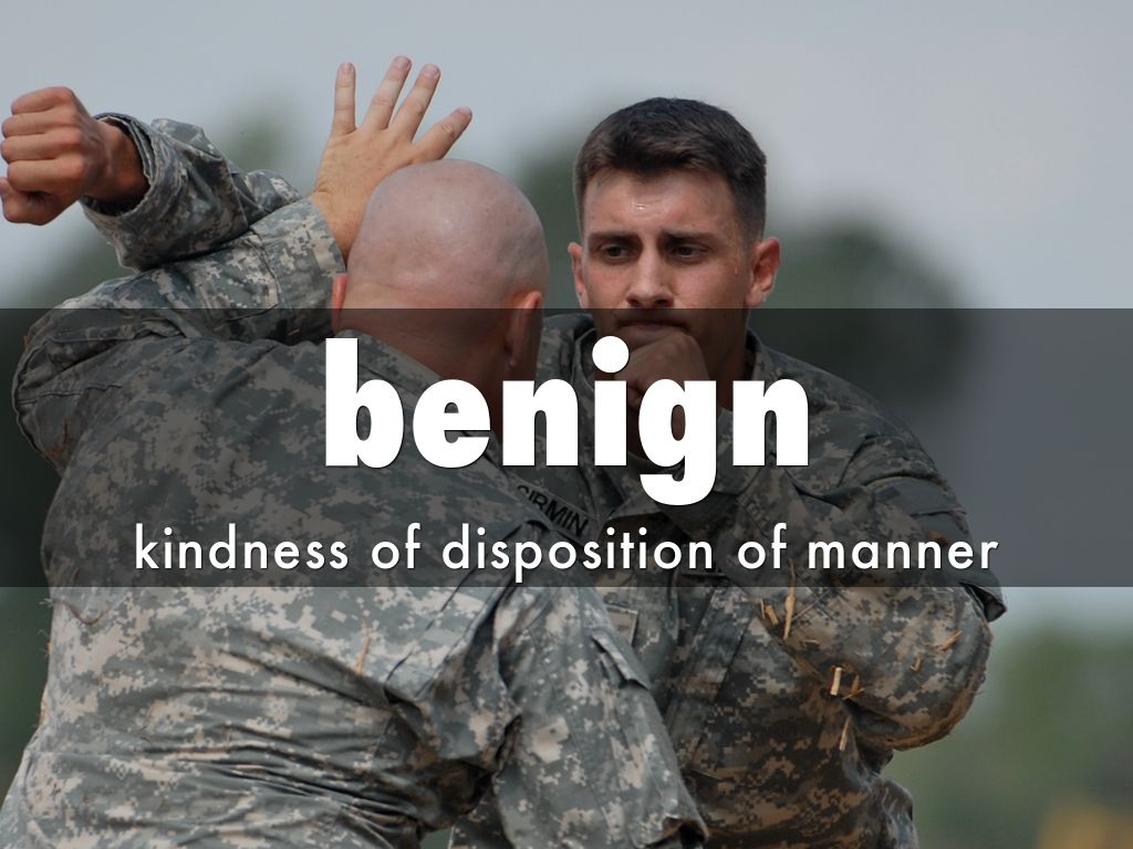 Benign Kindness